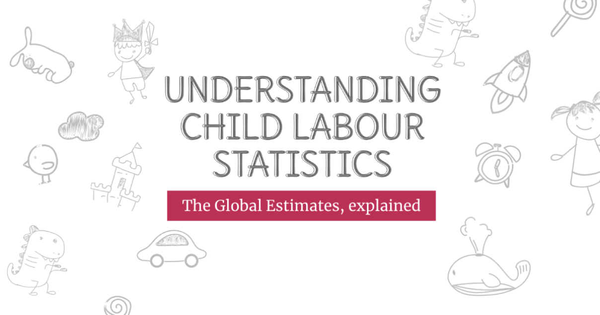 Understanding child labour statistics Understanding child labour statistics